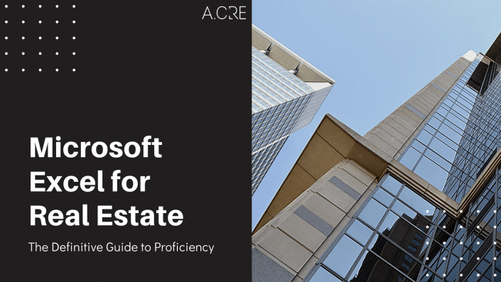The Definitive Guide to Microsoft Excel for Real Estate - A.CRE