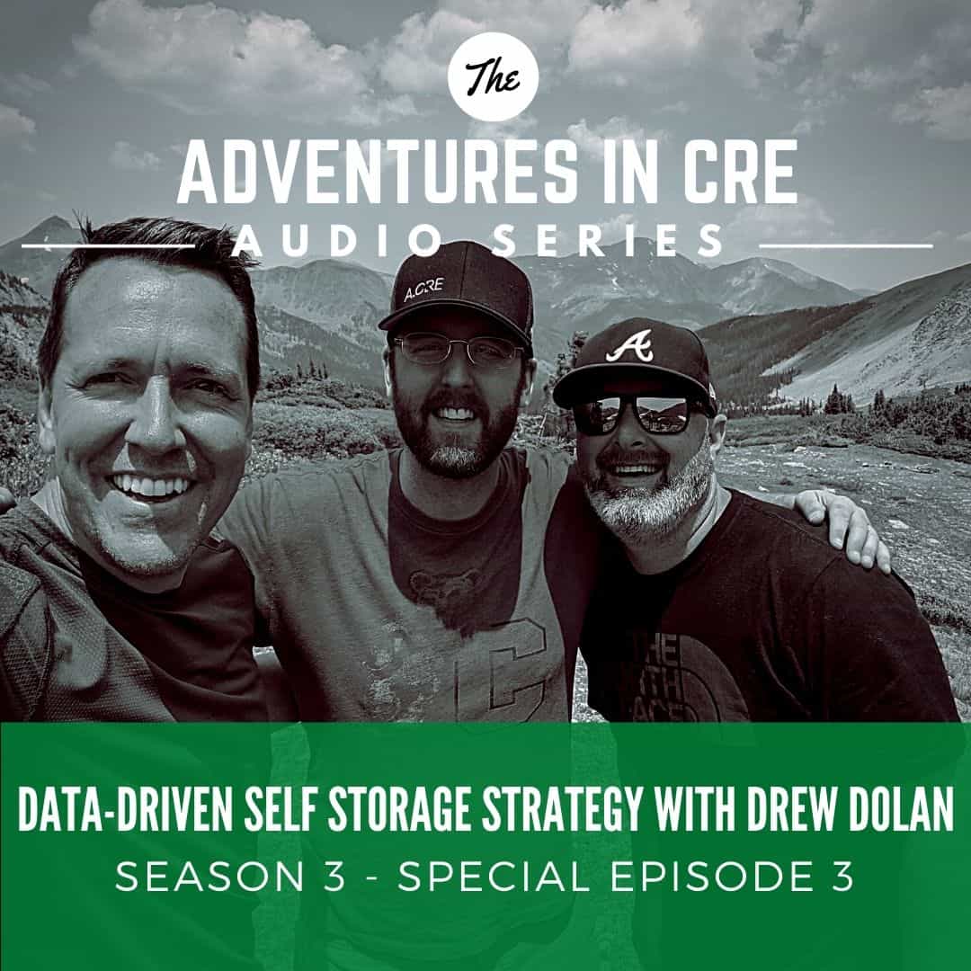 Data-Driven Self Storage Strategy With Drew Dolan - Adventures in CRE