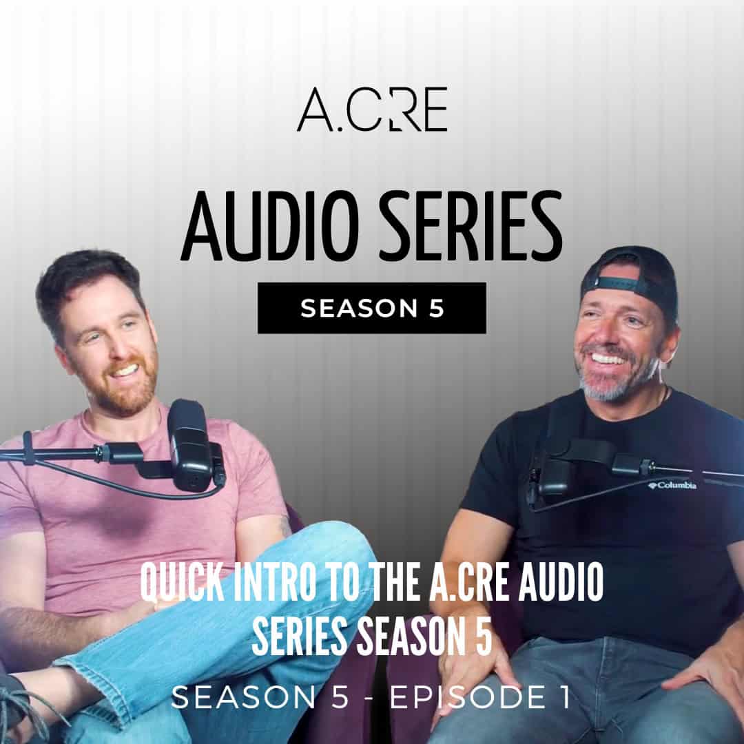Intro to the A.CRE Audio Series Season 5 - Adventures in CRE