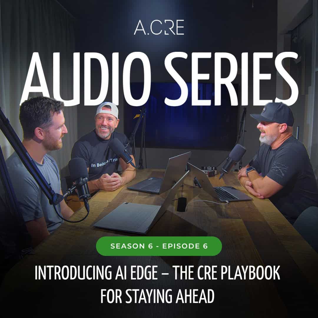Introducing AI Edge – The CRE Playbook for Staying Ahead | S6E6 ...